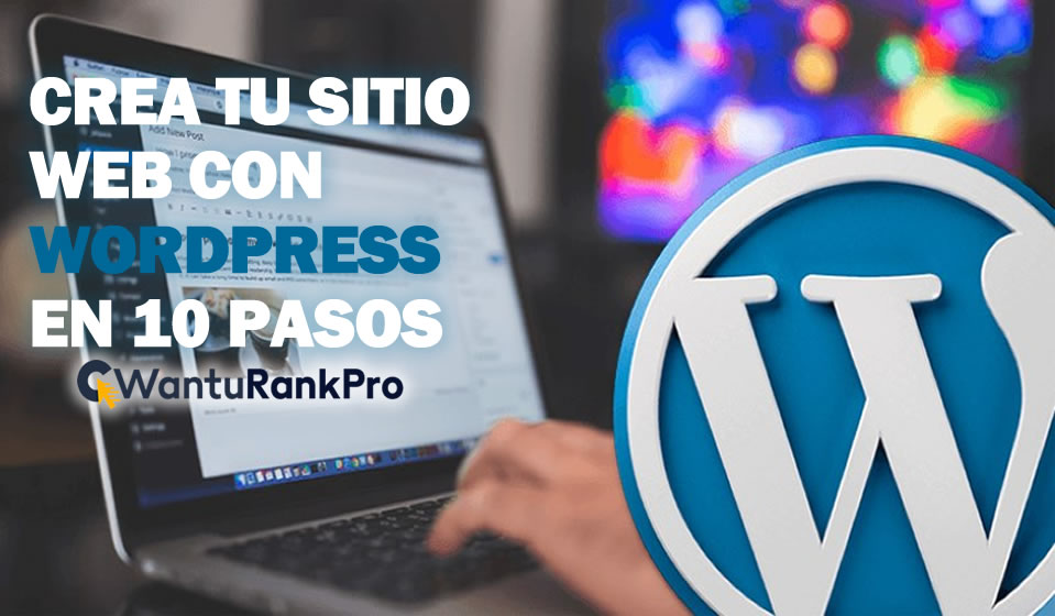 Crear tu sitio web con WordPress en 10 pasos